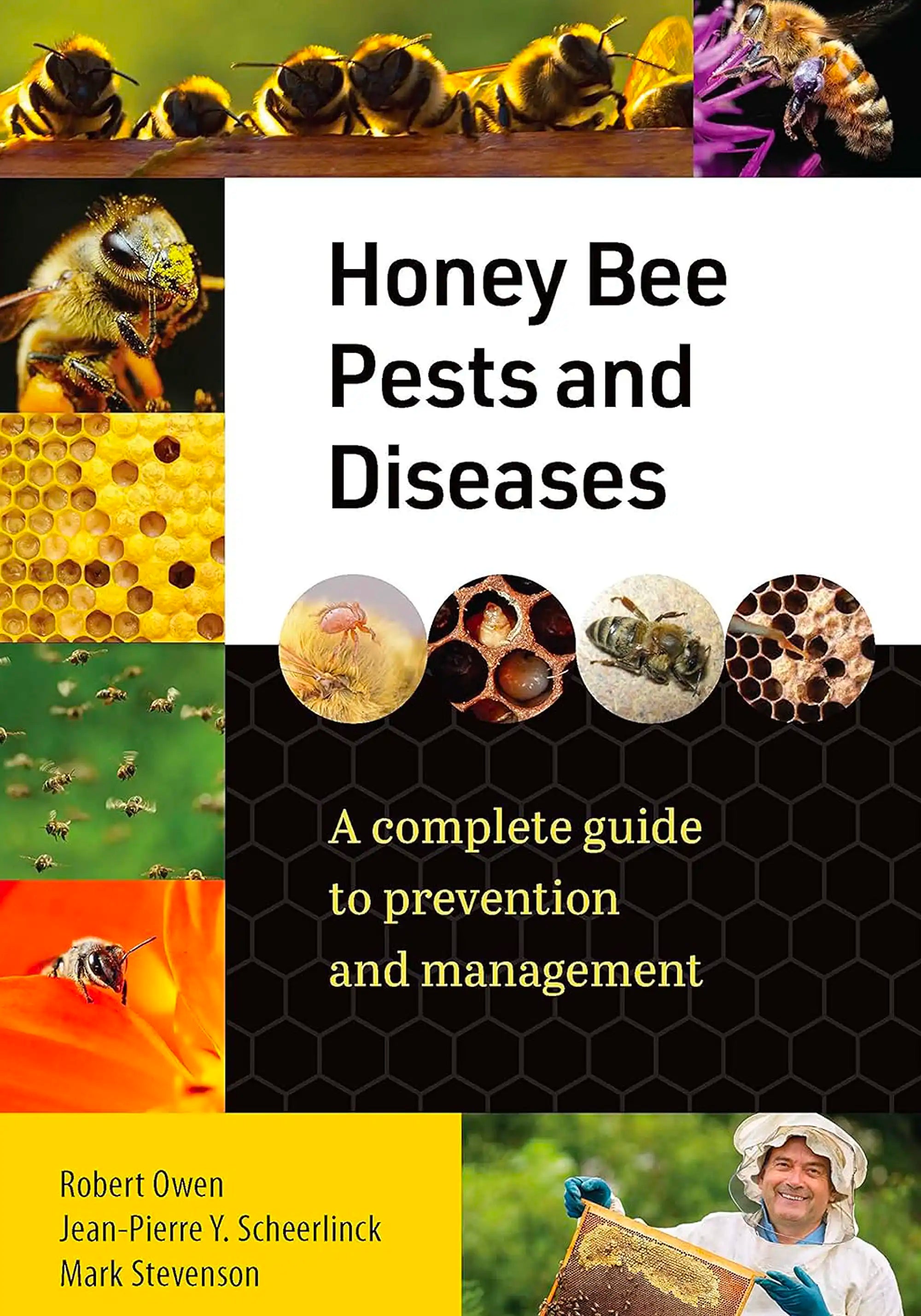 Honey Bee Pests and Diseases by Robert Owen, Jean-Pierre Y. Scheerlinc ...